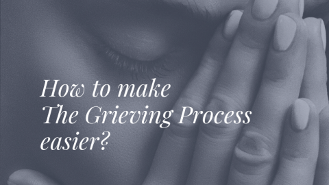 How To Make The Grieving Process Easier? Psychotherapy Kuchenna