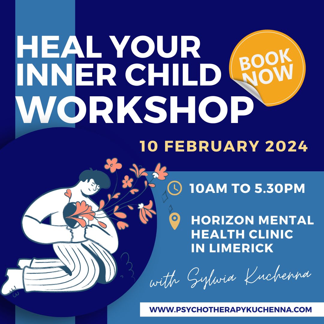 Healing Your Inner Child Workshop - Limerick – Psychotherapy Kuchenna