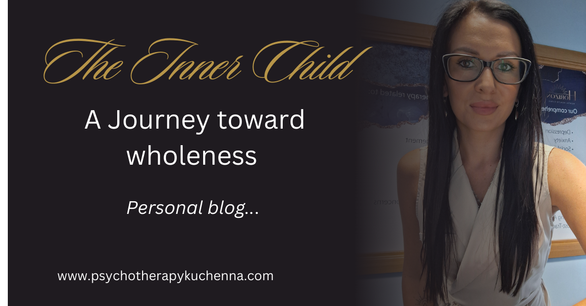 The Inner Child: A Journey Toward Wholeness – Psychotherapy Kuchenna